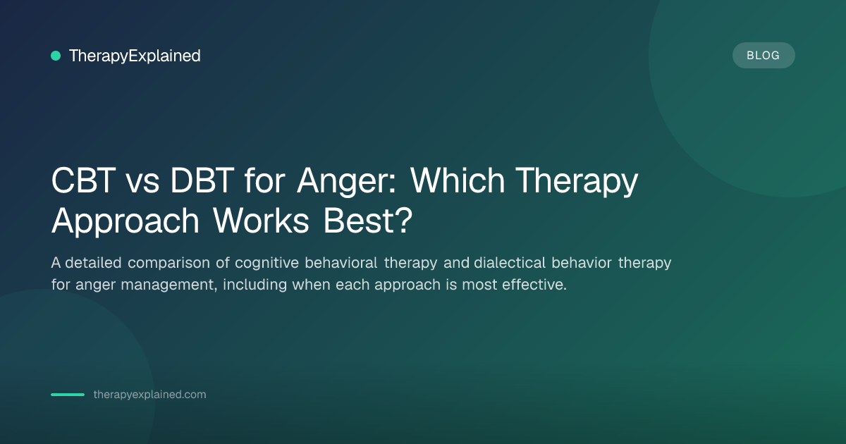 CBT vs DBT for Anger | Which Therapy Works Best? | TherapyExplained